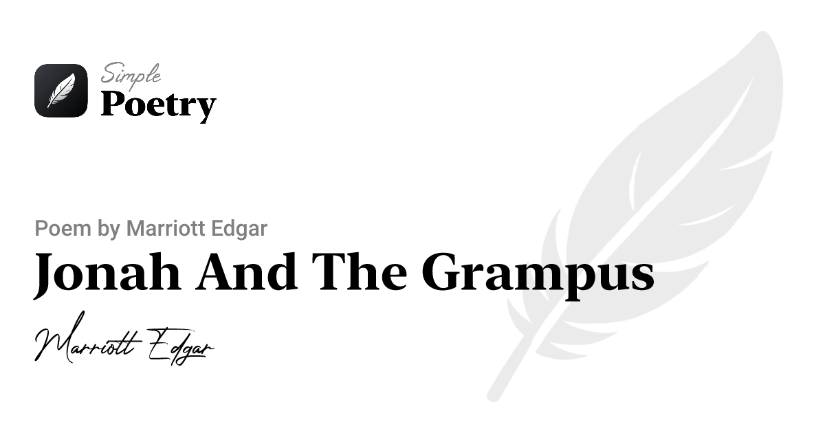 Jonah And The Grampus by Marriott Edgar • Simple Poetry