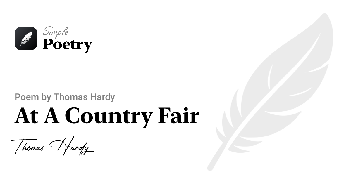 At A Country Fair by Thomas Hardy • Simple Poetry