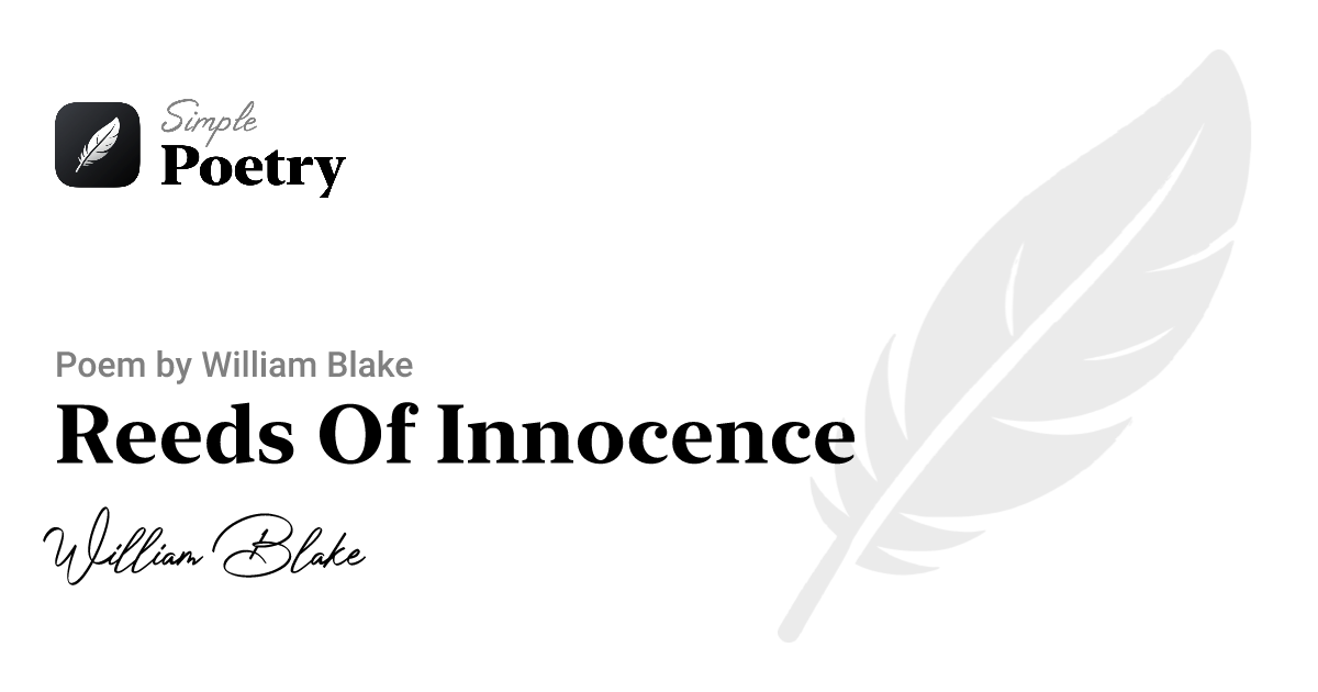 Reeds Of Innocence by William Blake • Simple Poetry